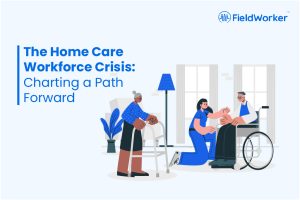 The Home Care Workforce Crisis - Charting a Path Forward