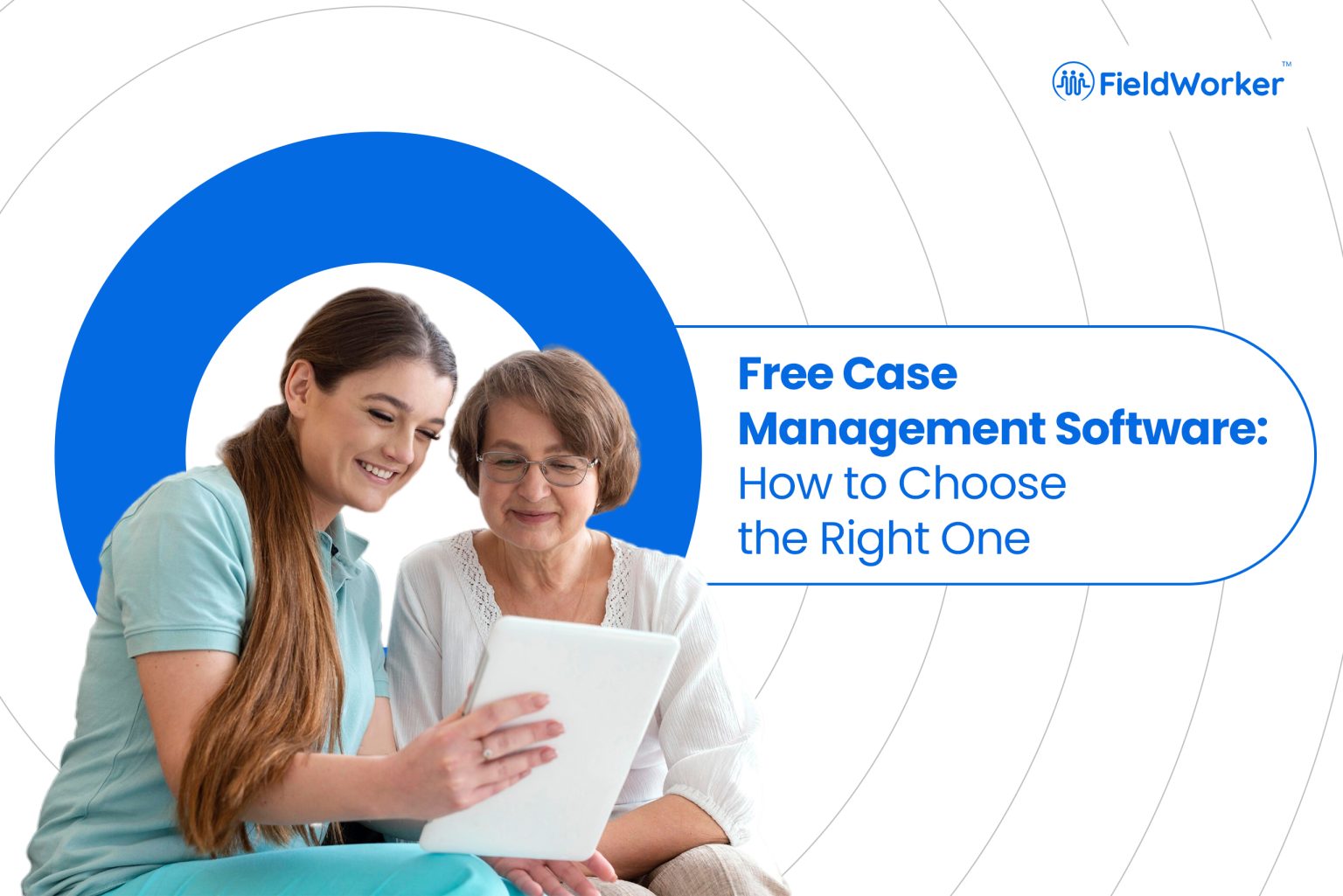 Best Social Work Care Management Software - FieldWorker