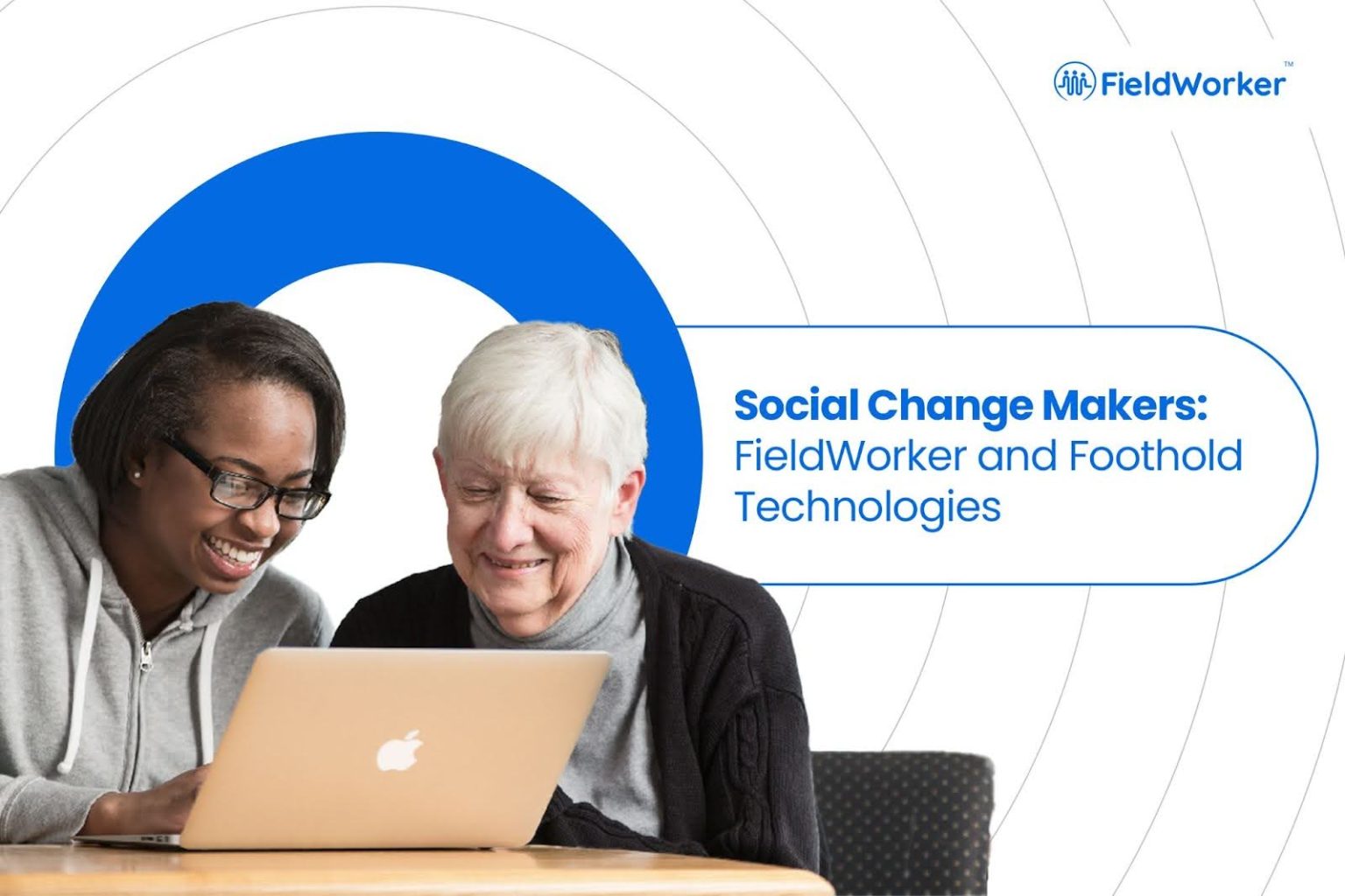 FieldWorker and Foothold Technologies